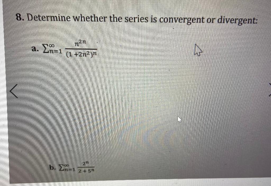Solved 7. Determine whether the sequence is convergent or | Chegg.com