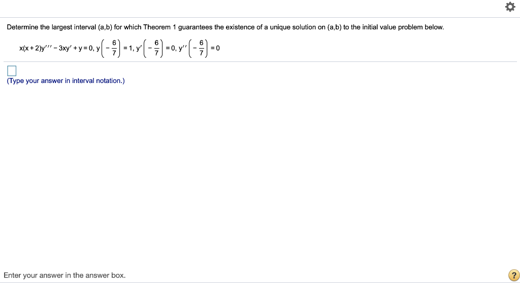 Solved Determine the largest interval (a,b) for which | Chegg.com