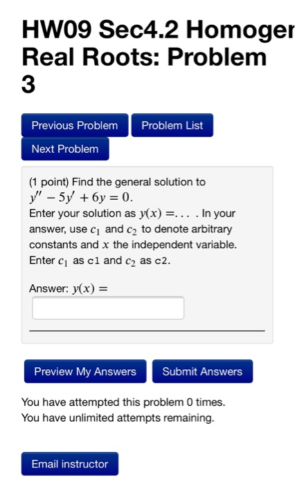 Solved HW09 Sec4.2 Homoger Real Roots: Problem 3 Previous | Chegg.com