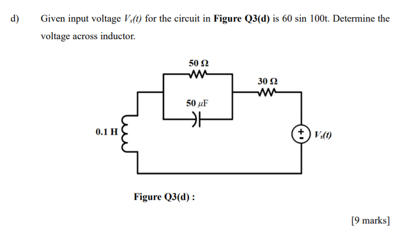 Solved d) Given input voltage Vs(t) for the circuit in | Chegg.com