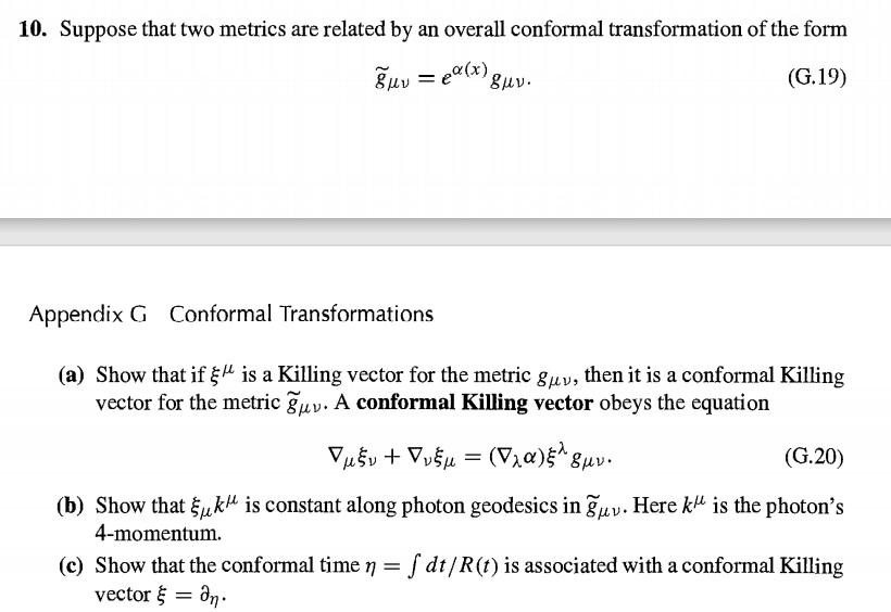 Solved 10. Suppose that two metrics are related by an | Chegg.com