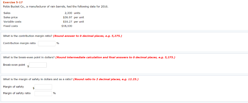 Solved Exercise 5-17 Felde Bucket Co., a manufacturer of | Chegg.com