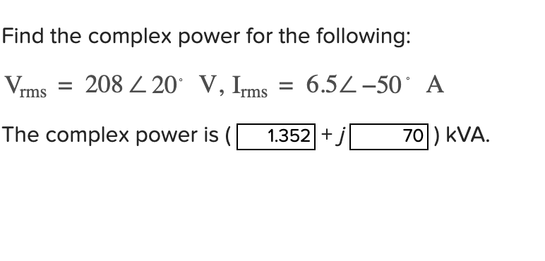 Solved Find the complex power for the following: | Chegg.com