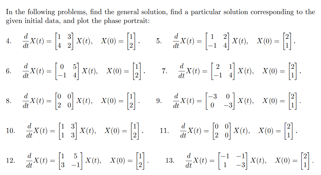 Solved In the following problems, find the general solution, | Chegg.com