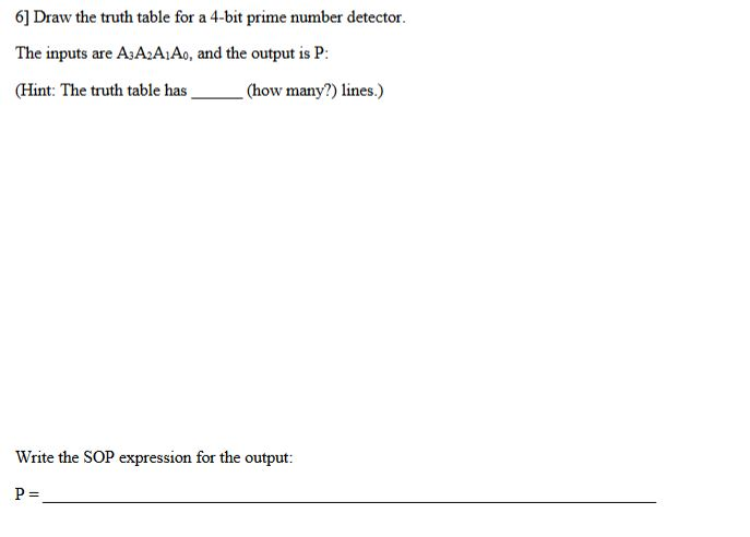 Solved 6] Draw the truth table for a 4-bit prime number | Chegg.com