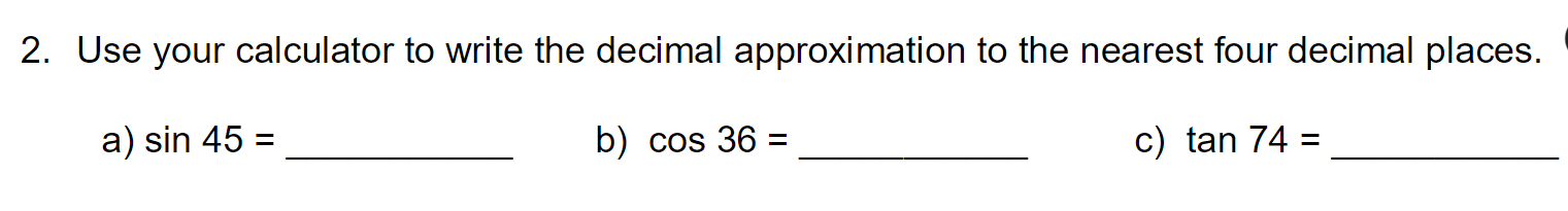 Solved 2. Use your calculator to write the decimal | Chegg.com