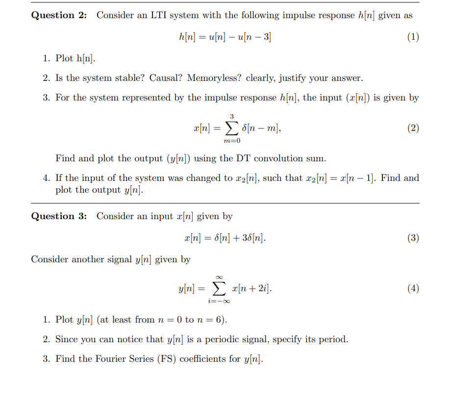 Solved Question 2: Consider an LTI system with the following | Chegg.com