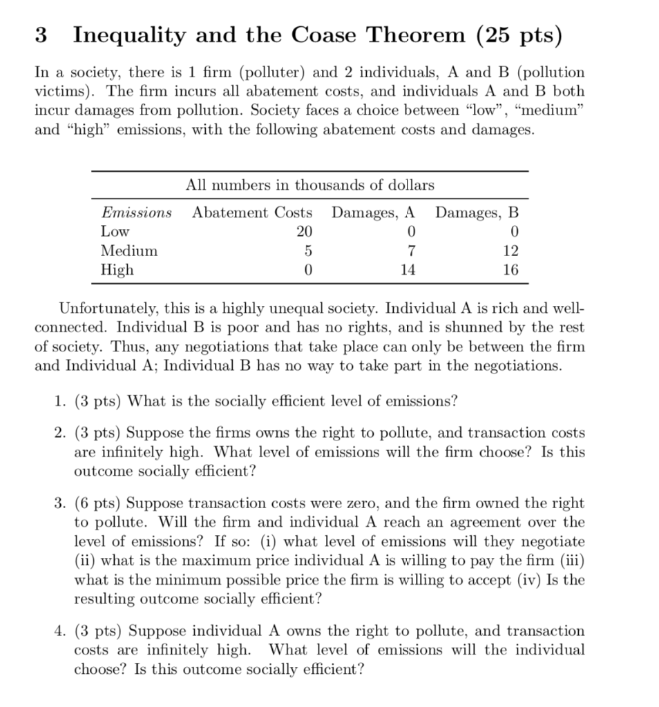 3 Inequality and the Coase Theorem (25 pts) In a | Chegg.com