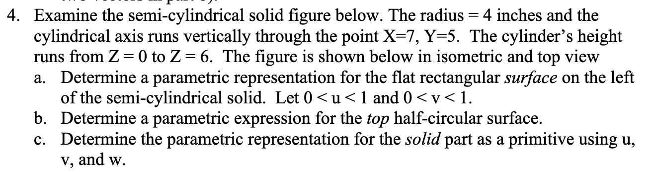 Solved 4. Examine the semi-cylindrical solid figure below. | Chegg.com