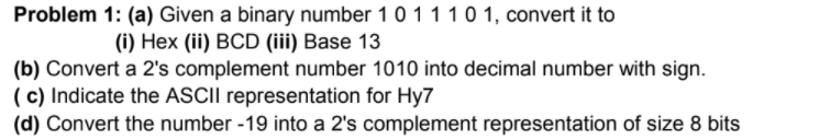 Solved Problem 1 A Given A Binary Number 1011101 Convert
