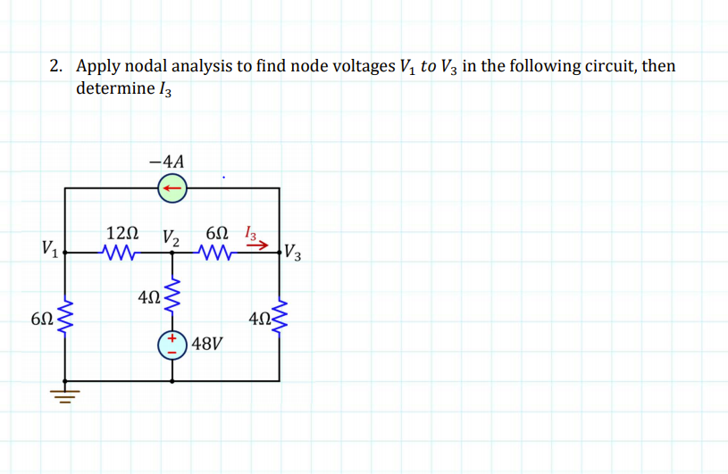 Solved 2. Apply nodal analysis to find node voltages V1 to | Chegg.com
