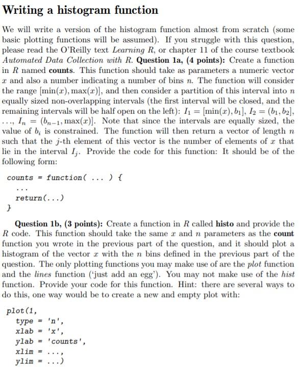 Writing a histogram function We will write a version | Chegg.com
