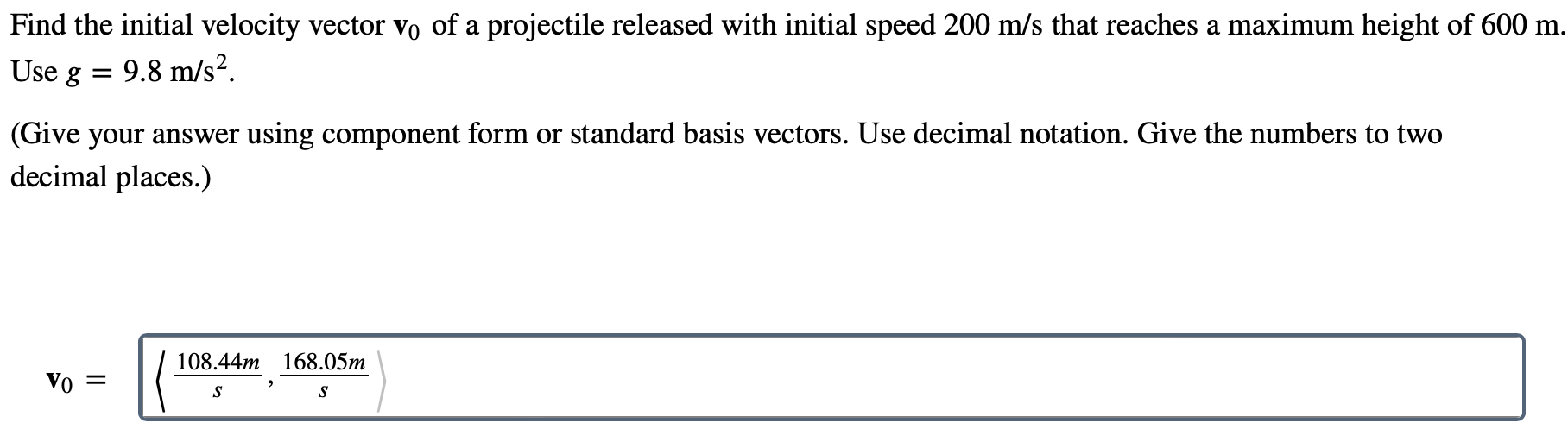 Solved Find The Initial Velocity Vector V0 Of A Projectile