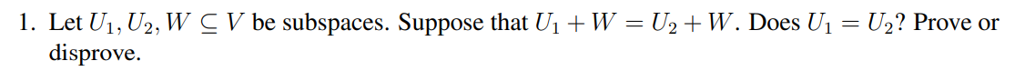 Solved 1. Let U1,U2,W⊆V be subspaces. Suppose that | Chegg.com