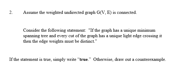 Solved Assume the weighted undirected graph G(V,E) ﻿is | Chegg.com