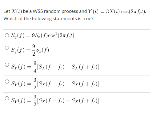 Solved Let X(t) be a WSS random process and Y (t) = 3X(t) | Chegg.com