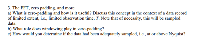 Solved 3. The FFT, zero padding, and more a) What is | Chegg.com