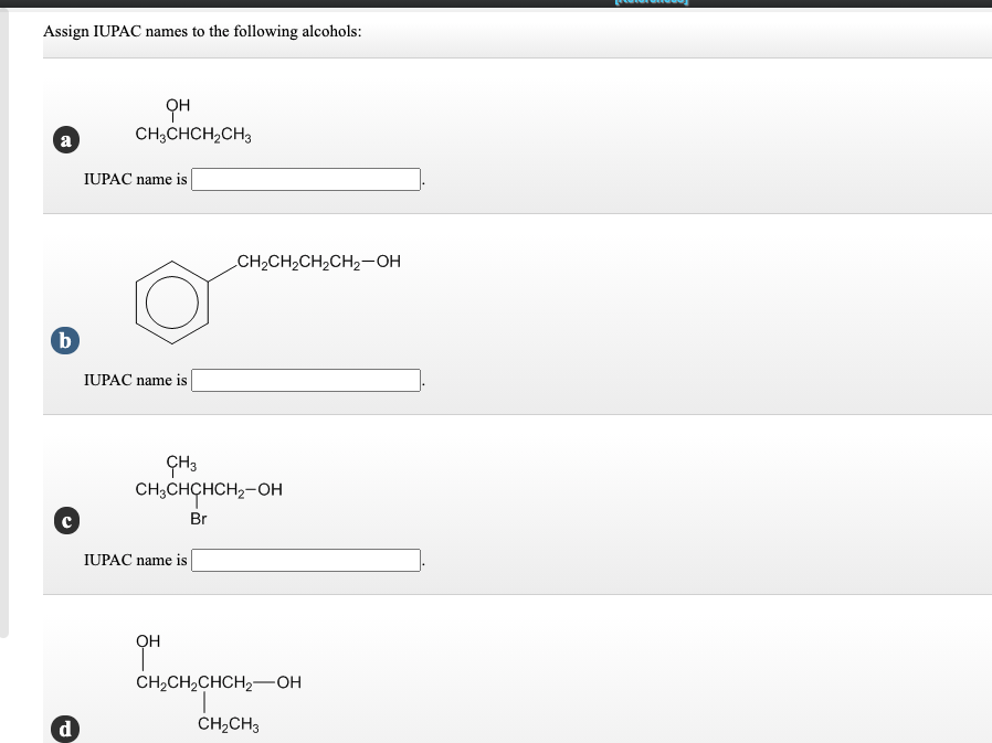 Solved Assign IUPAC names to the following alcohols: OH | Chegg.com