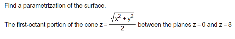 Solved Find a parametrization of the surface. The | Chegg.com