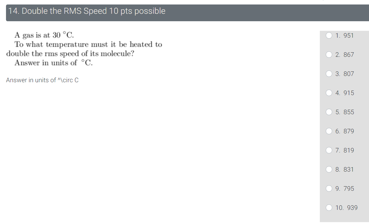 Solved 14. Double the RMS Speed 10 pts possible O 1. 951 A | Chegg.com