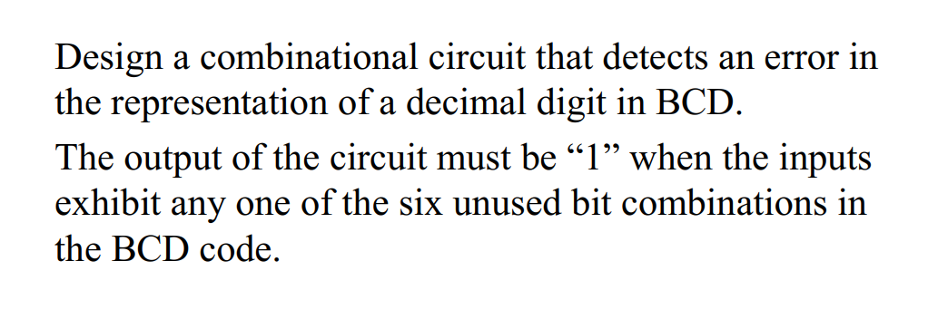 Solved Design A Combinational Circuit That Detects An Error 8982