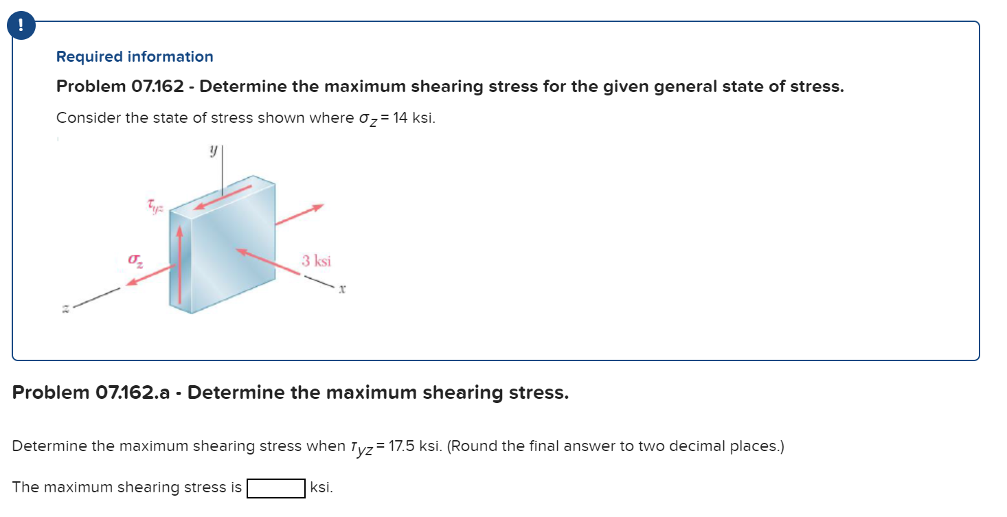 Solved Problem 07.162 - Determine the maximum shearing | Chegg.com