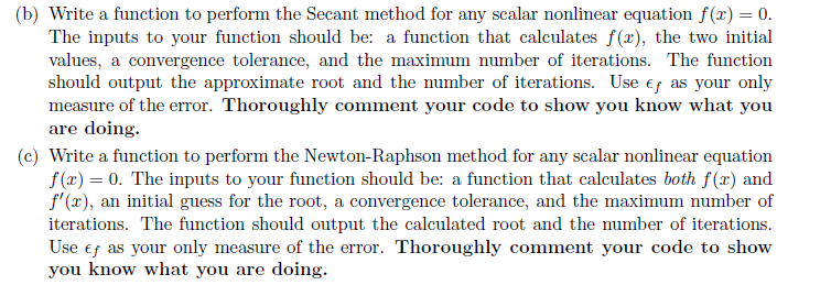 Solved (b) Write a function to perform the Secant method for | Chegg.com