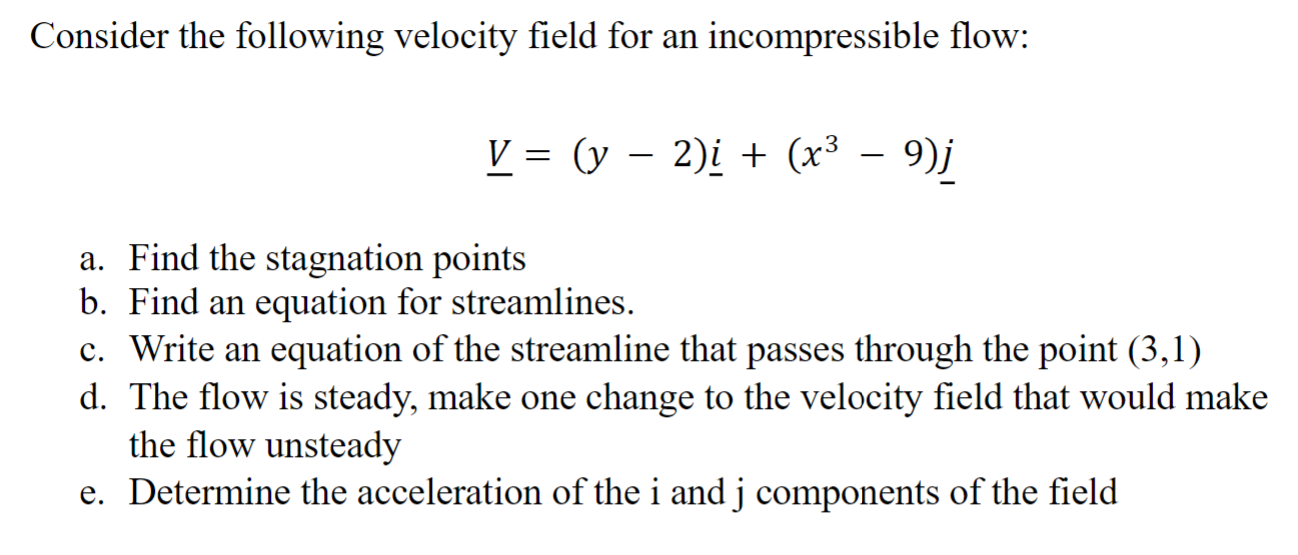 Solved Consider the following velocity field for an | Chegg.com