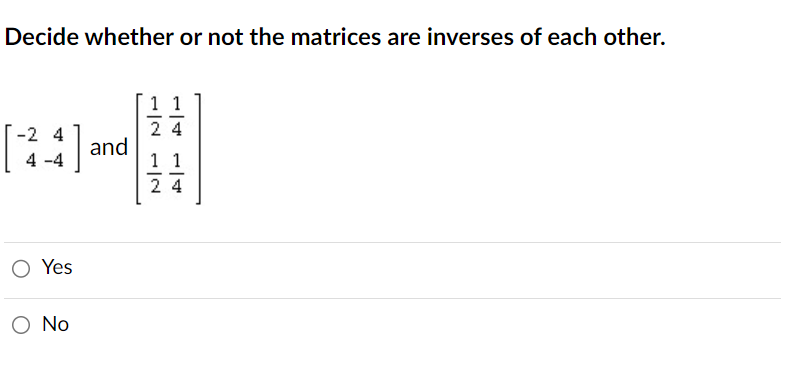 Solved Decide whether or not the matrices are inverses of | Chegg.com