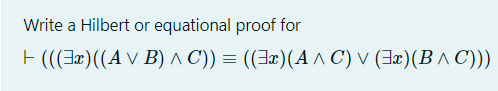 Solved Write a Hilbert or equational proof for | Chegg.com