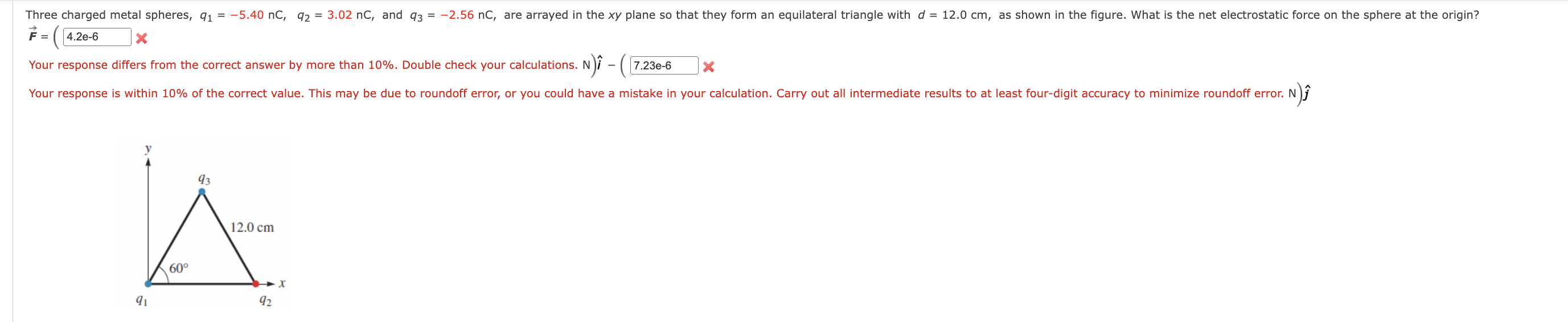 Solved F= x Your response differs from the correct answer by | Chegg.com