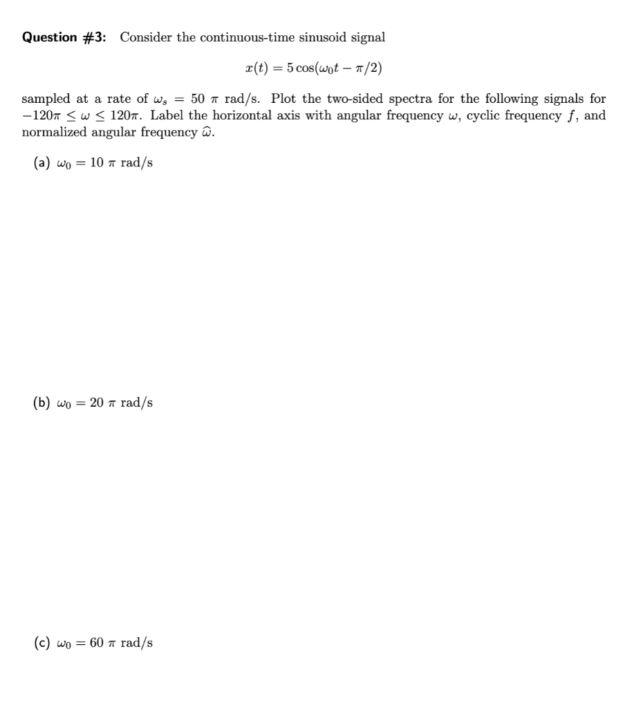 Solved Question \#2: Consider the continuous-time sinusoid | Chegg.com