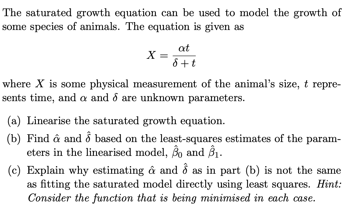 Solved The saturated growth equation can be used to model | Chegg.com