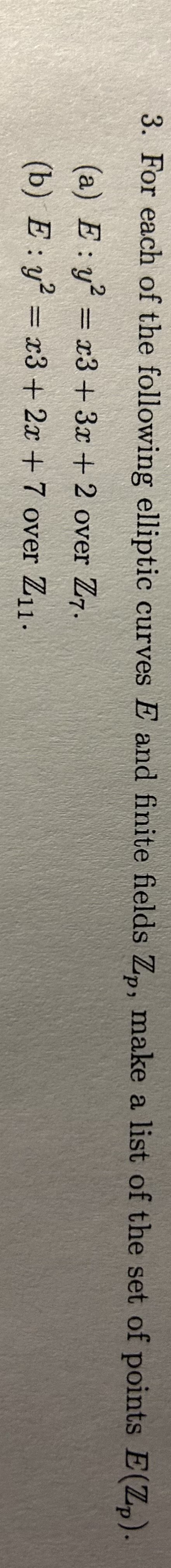 Solved 3. For each of the following elliptic curves E and | Chegg.com