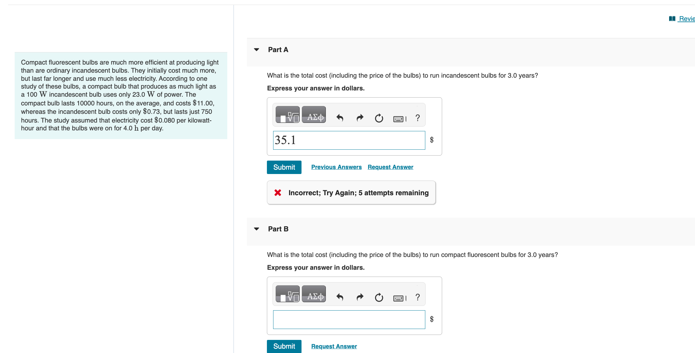 Solved Compact fluorescent bulbs are much more efficient at | Chegg.com