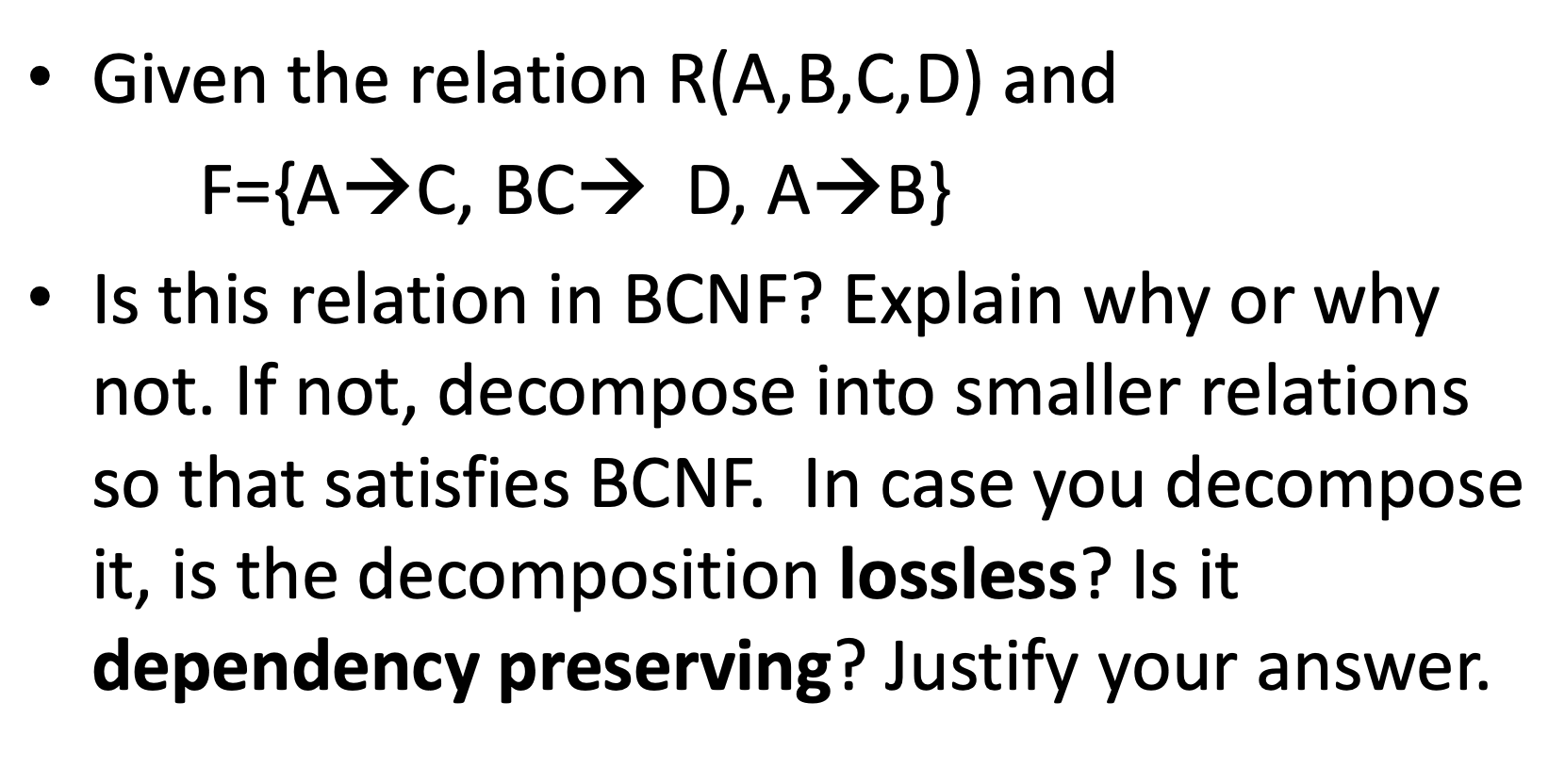 Solved • Given The Relation Rabcd And F Ac Bc D