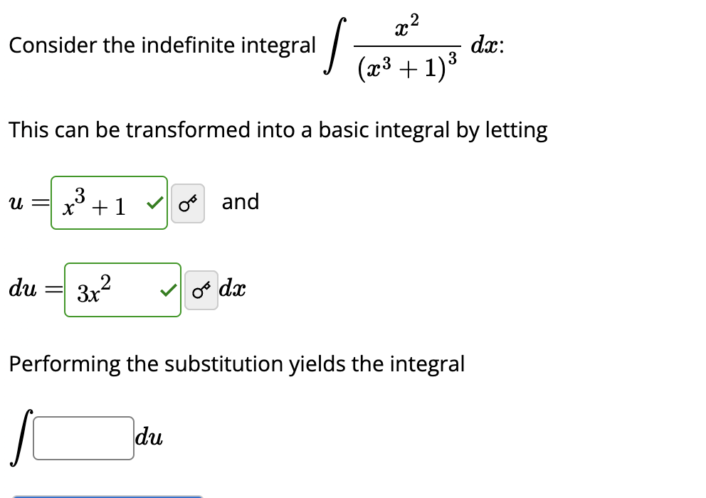 Solved Consider the indefinite integral ∫﻿﻿x2(x3+1)3dx | Chegg.com
