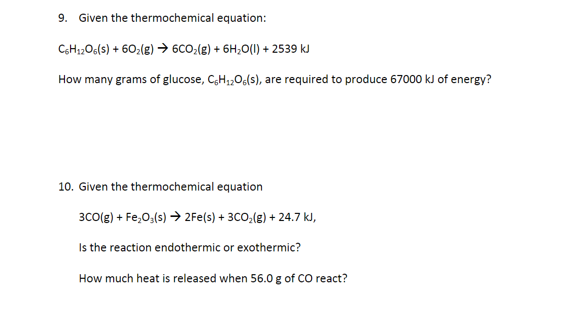 Solved 9. Given the thermochemical equation: C6H12O6( | Chegg.com