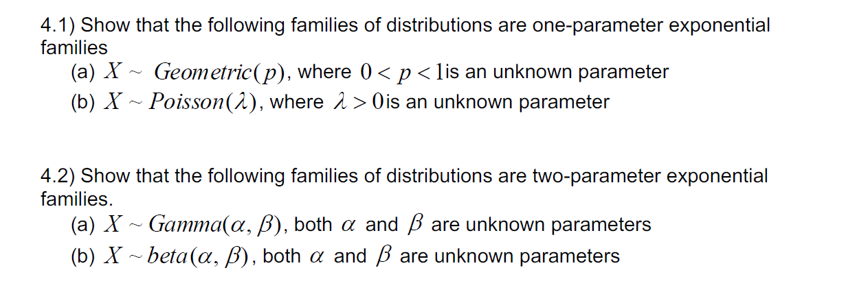 Solved 4.1) Show that the following families of | Chegg.com