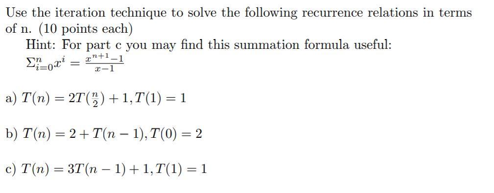 Solved Use the iteration technique to solve the following | Chegg.com