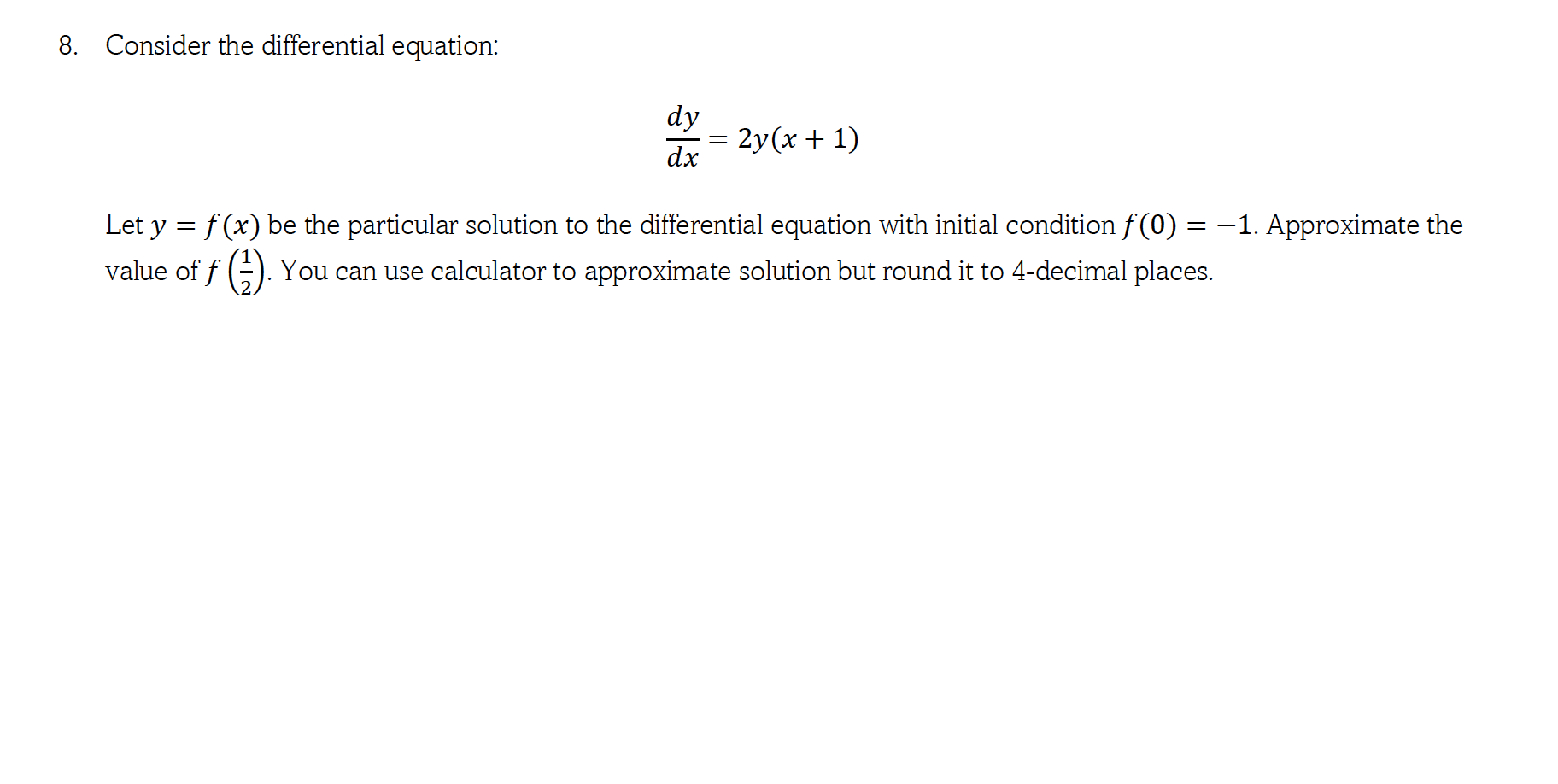 Solved Consider the differential equation:dydx=2y(x+1)Let | Chegg.com
