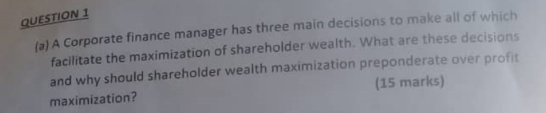 Solved QUESTION 1 (a) A Corporate finance manager has three | Chegg.com
