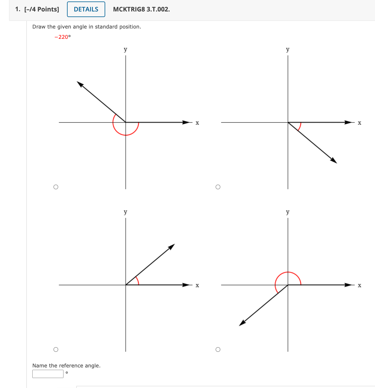 Solved Draw the given angle in standard position. | Chegg.com