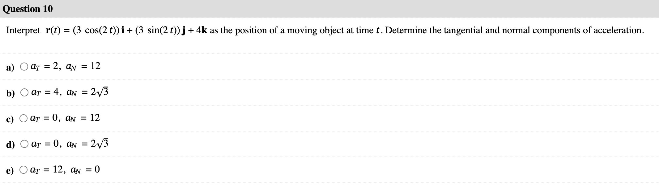 Solved Interpret r(t)=(3cos(2t))i+(3sin(2t))j+4k as the | Chegg.com