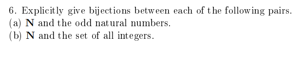 Solved 6. Explicitly give bijections between each of the | Chegg.com