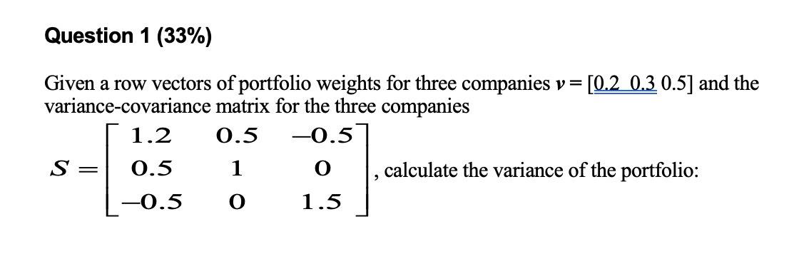 Given a row vectors of portfolio weights for three | Chegg.com