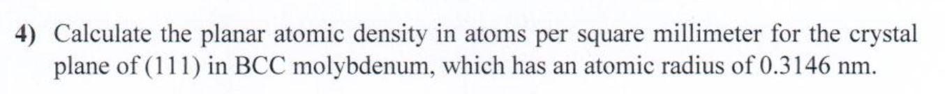 Solved 4 Calculate The Planar Atomic Density In Atoms Per