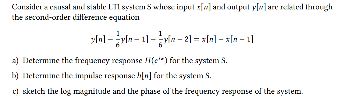 Solved Consider a causal and stable LTI system S whose input | Chegg.com
