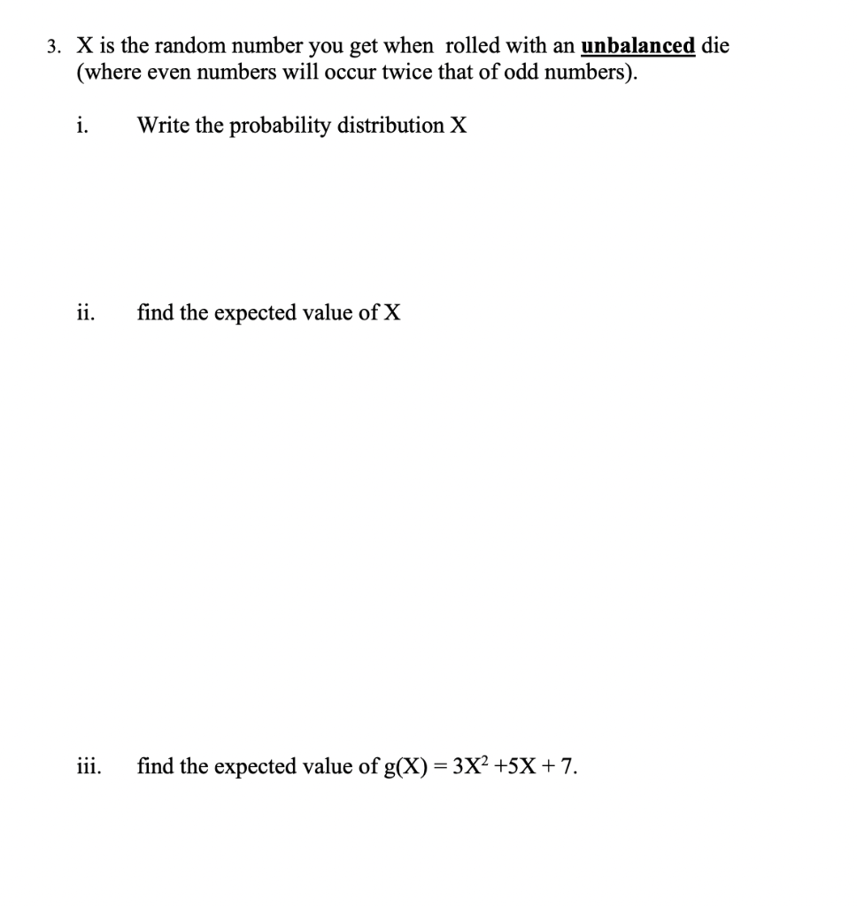Solved 3. X is the random number you get when rolled with an | Chegg.com