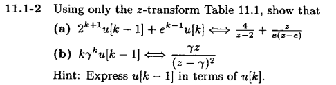 Solved 1-2 Using only the z-transform Table 11.1, show that | Chegg.com